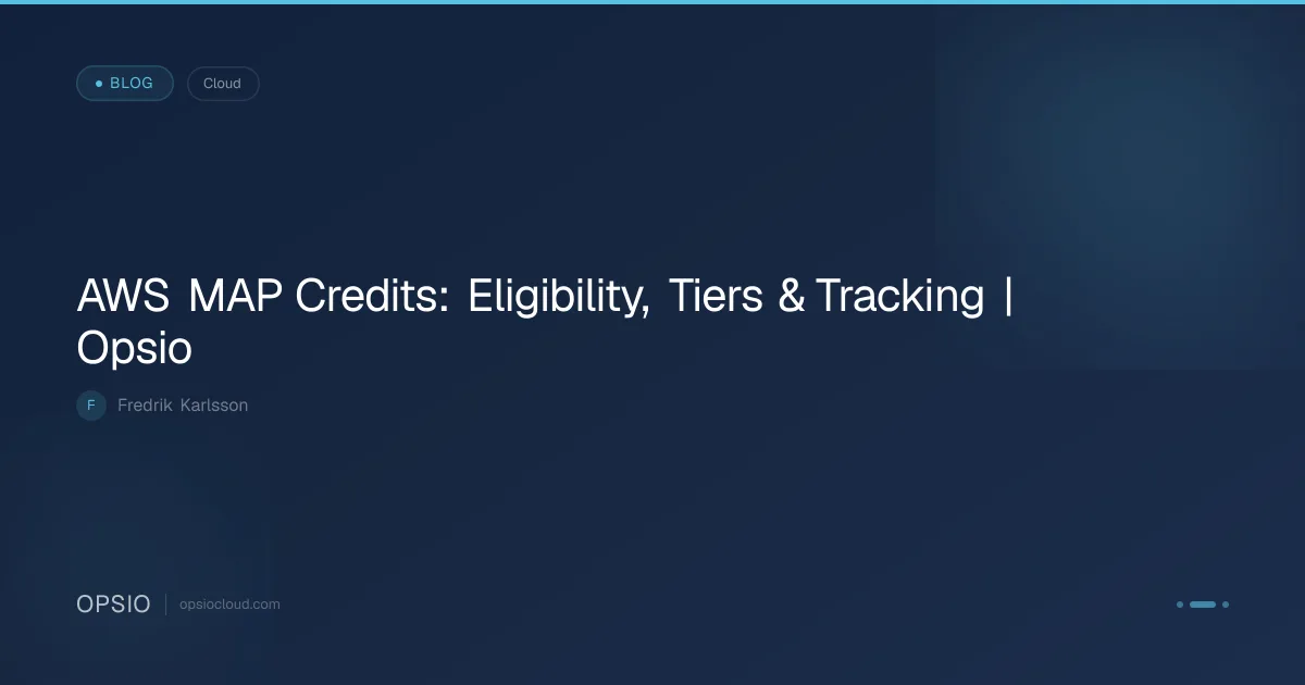 AWS MAP Credits: Eligibility, Tiers & Tracking | Opsio | Opsio