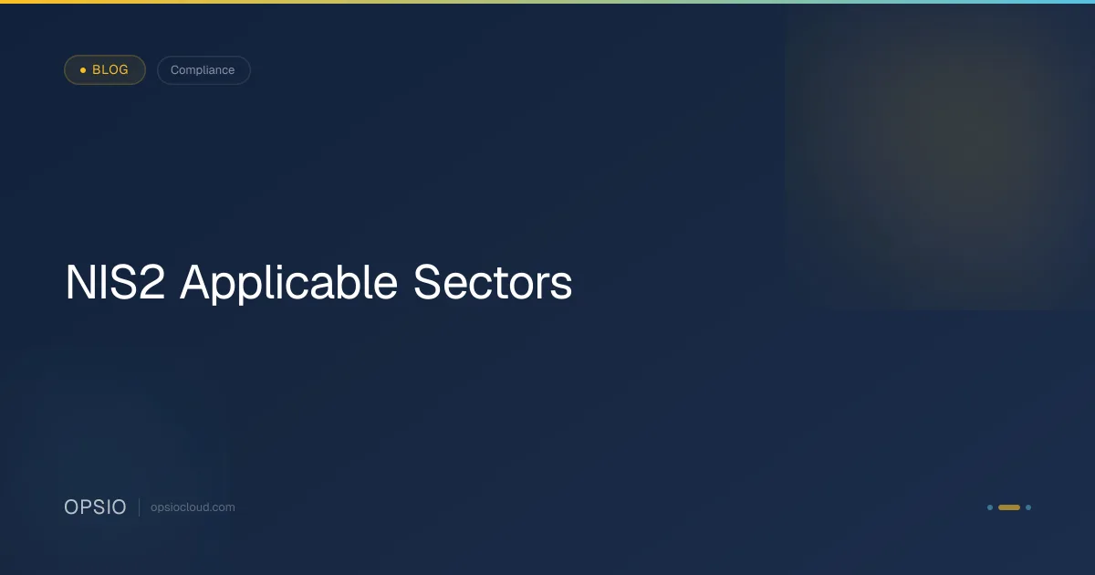 NIS2 Compliance: Applicable Sectors | Opsio
